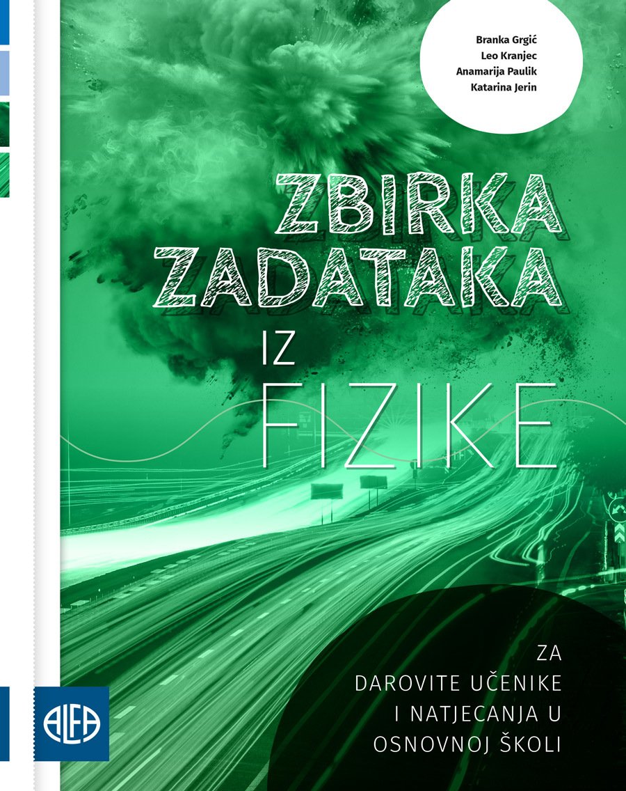 Zbirka zadataka iz fizike | Alfa Kabinet Zbirka zadataka iz fizike | Alfa Kabinet
